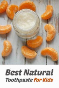 Best Natural Toothpaste for Kids - Homemade Toothpastes